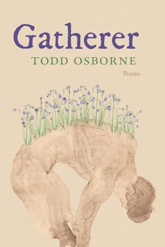 Gatherer by Todd Osborne | Goodreads