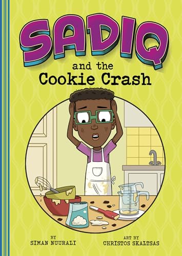 Sadiq and the Cookie Crash by Christos Skaltsas | Goodreads