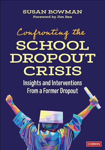 Confronting the School Dropout Crisis: Insights and Interventions From ...