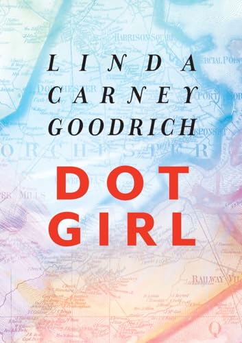 Dot Girl by Linda Carney-Goodrich | Goodreads