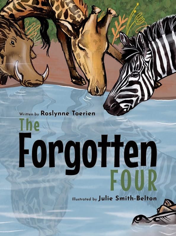 The Forgotten Four by Roslynne Toerien | Goodreads