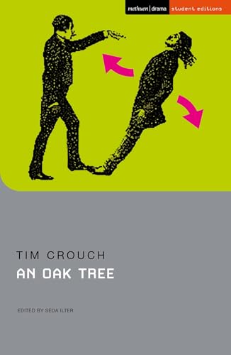 An Oak Tree (Student Editions) by Tim Crouch | Goodreads