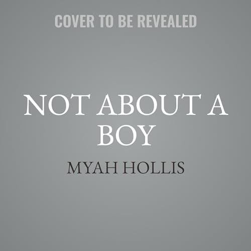 Not About a Boy by Myah Hollis | Goodreads