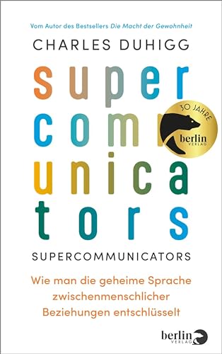 Supercommunicators: Wie man die geheime Sprache zwischenmenschlicher ...