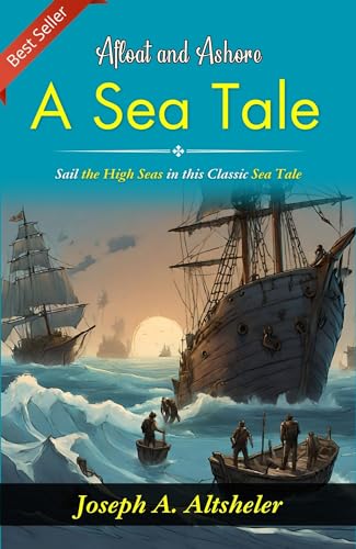 Afloat and Ashore: A Sea Tale by James Fenimore Cooper : Afloat and ...
