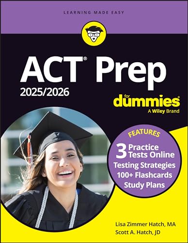ACT Prep 2025/2026 For Dummies: Book + 3 Practice Tests + 100 ...
