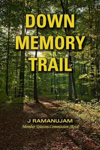 Down Memory Trail by J Ramanujam | Goodreads