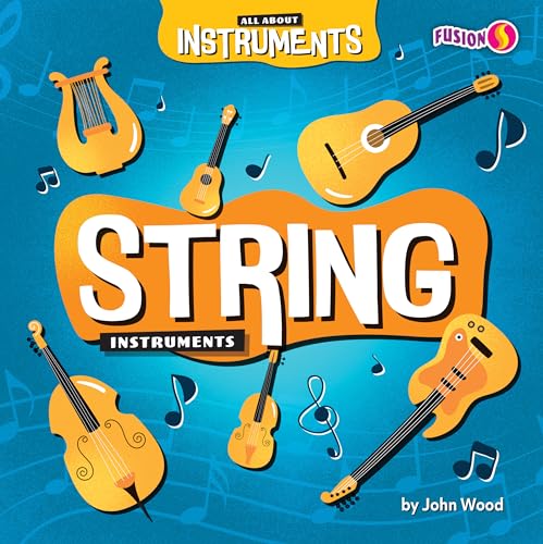 String Instruments - All About Instruments Series, Basic Nonfiction for ...