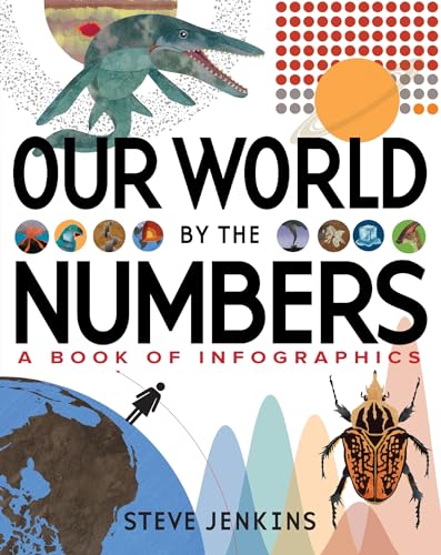 Our World: By the Numbers by Steve Jenkins | Goodreads
