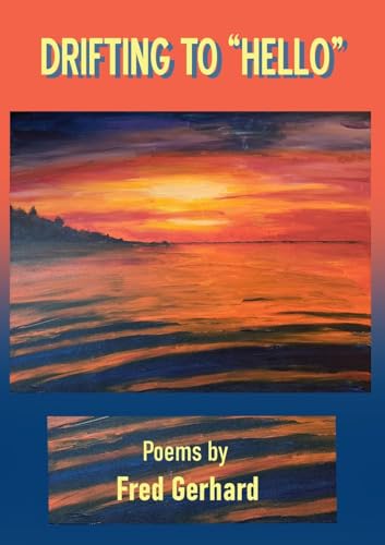 Drifting to "Hello" by Fred Gerhard | Goodreads