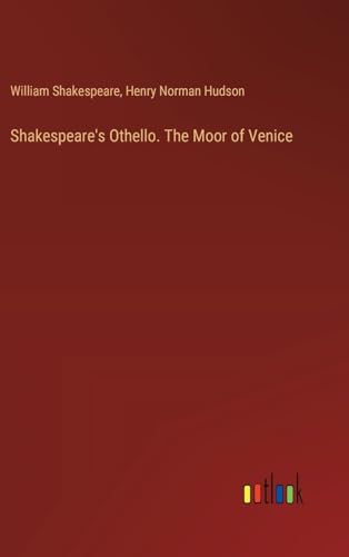 Shakespeare's Othello. The Moor of Venice by William Shakespeare ...