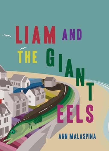 Liam and the Giant Eels (Mg Verse) by Ann Malaspina | Goodreads