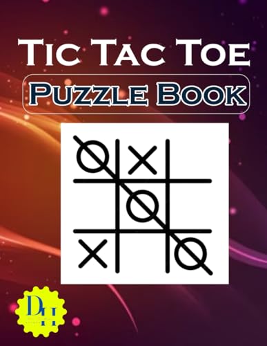 Enjoy Timeless Fun with Tic Tac Toe by Donece D. Houston | Goodreads