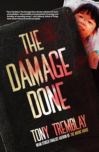 The Damage Done by Tony Tremblay | Goodreads
