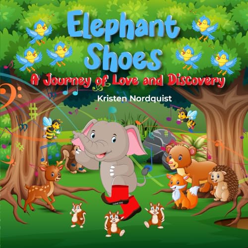 Elephant Shoes: A Journey of Love and Discovery by Kristen Nordquist ...