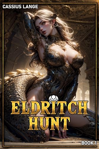 Eldritch Hunt 1: A LitRPG Fantasy Adventure by Cassius Lange | Goodreads