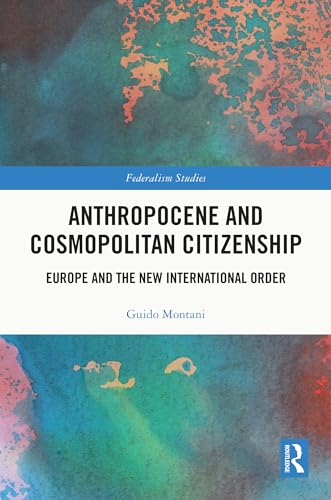 Anthropocene and Cosmopolitan Citizenship: Europe and the New ...