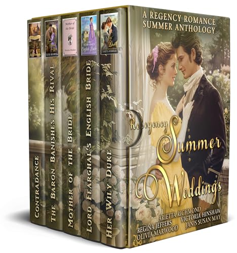 Regency Summer Weddings: A Regency Romance Summer Anthology by Arietta ...