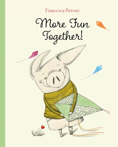 More Fun Together! (Piggy, 7) by Francesca Pirrone | Goodreads
