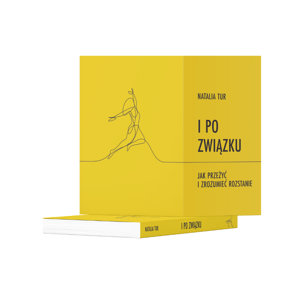 I po związku. Jak przeżyć i zrozumieć rozstanie by Natalia Tur | Goodreads