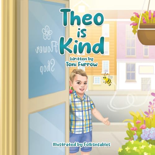 Theo is Kind (Fruit of the Spirit Adventures) by Toni Furrow | Goodreads