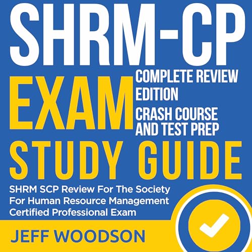 SHRM-CP Exam Study Guide - Complete Review Edition - Crash Course ...