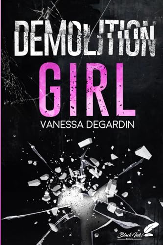 Demolition Girl (French Edition) by Vanessa Degardin | Goodreads