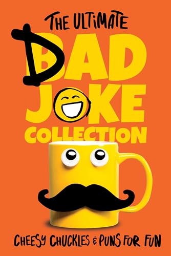 The Ultimate Dad Joke Collection: Cheesy Chuckles & Puns for Fun ― the ...