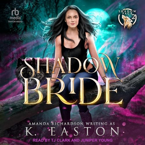 Shadow Bride (Shadow Pack) by Amanda Richardson | Goodreads