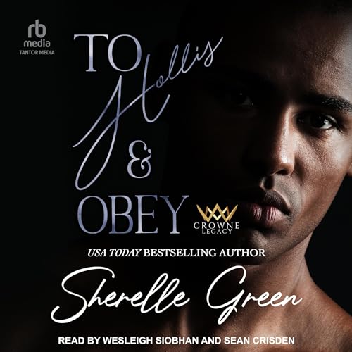 To Hollis and Obey by Sherelle Green | Goodreads