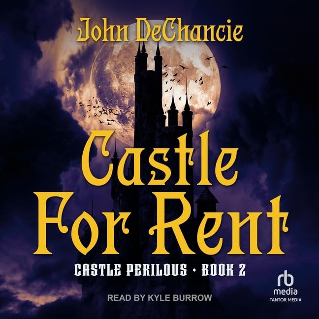 Castle for Rent by John DeChancie | Goodreads