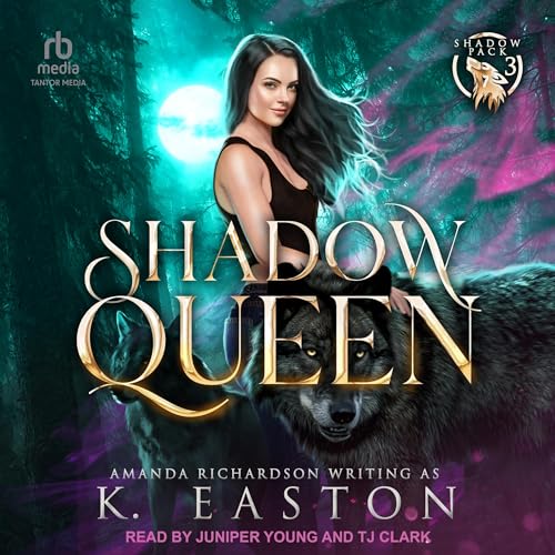 Shadow Queen (Shadow Pack) by K. Easton | Goodreads