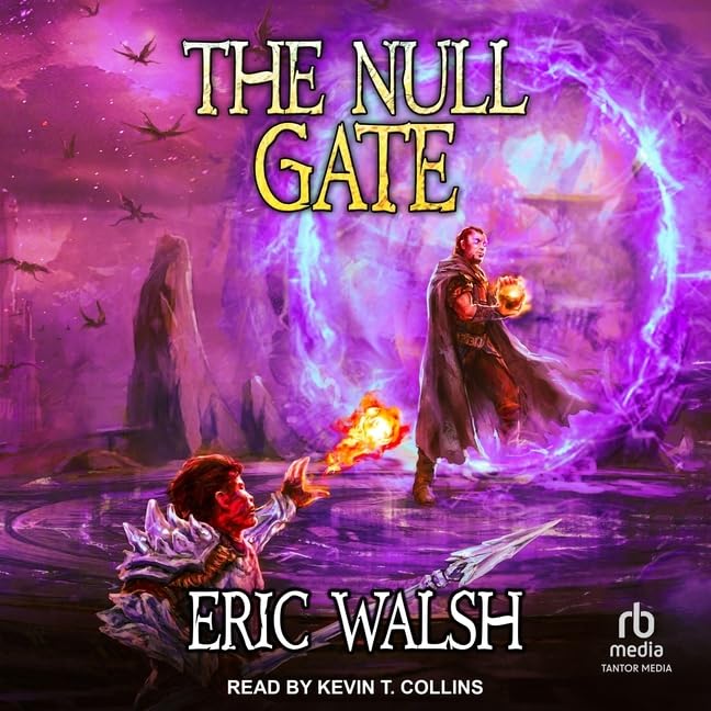 The Null Gate (Mad Immortal, #3) by Eric Walsh | Goodreads