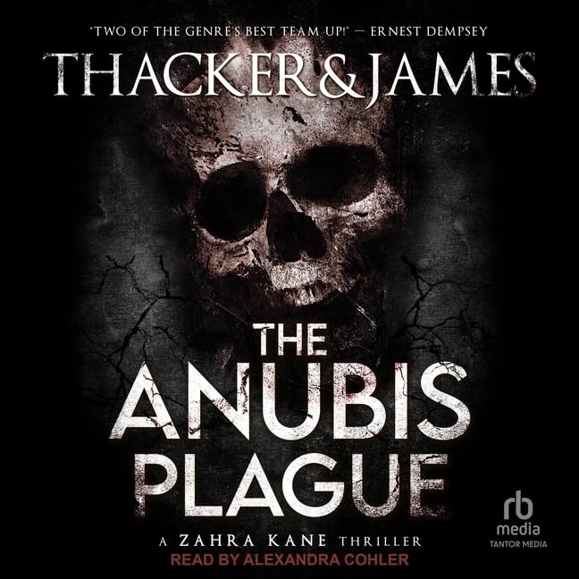 The Anubis Plague by Nick Thacker | Goodreads