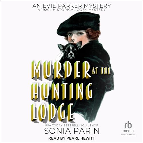 Murder at the Hunting Lodge: A 1920s Historical Cozy Mystery by Sonia ...