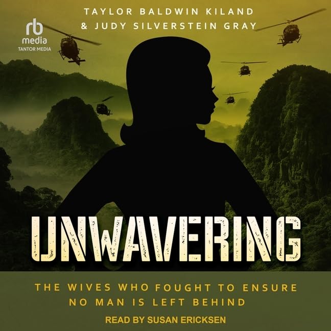 Unwavering: The Wives Who Fought to Ensure No Man Is Left Behind by ...