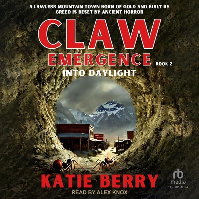 Claw Emergence: Into Daylight by Katie Berry | Goodreads