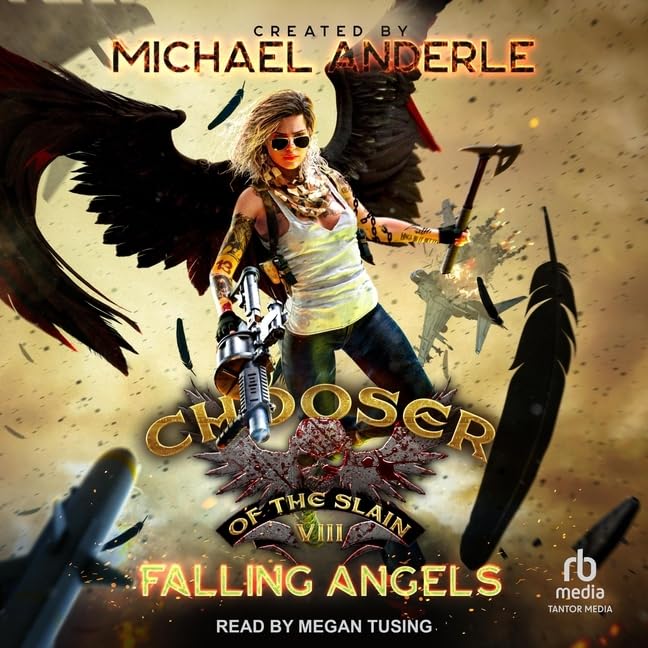 Fallen Angels (Chooser of the Slain, 8) by Michael Anderle | Goodreads
