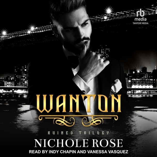 Wanton (Ruined Trilogy, 2) by Nichole Rose | Goodreads