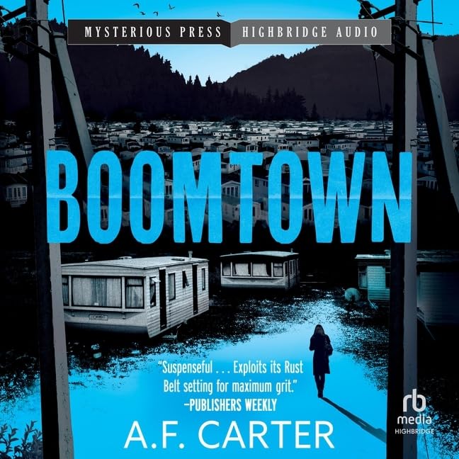 Boomtown (Delia Mariola, 3) by A F Carter | Goodreads
