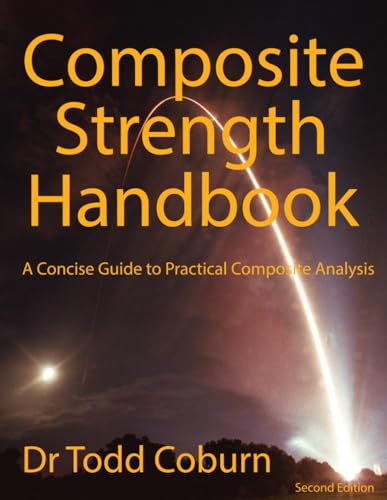 Composite Strength Handbook: A Concise Guide to Practical Composite ...