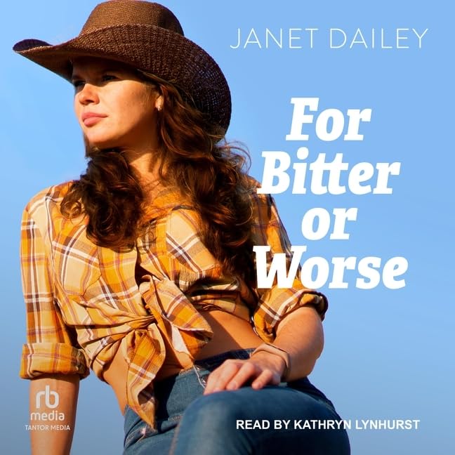 For Bitter or Worse by Janet Dailey | Goodreads