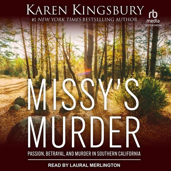 Missy's Murder: Passion, Betrayal, and Murder in Southern California by ...