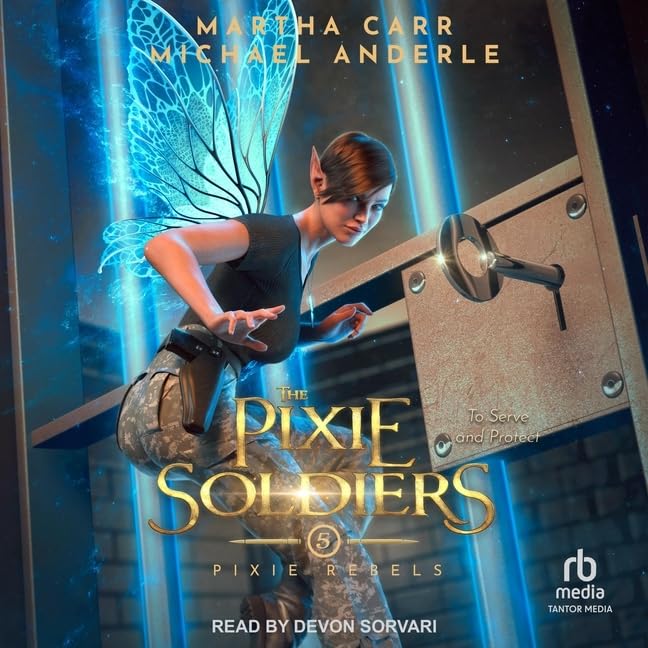 The Pixie Soldiers (Pixie Rebels, 5) by Michael Anderle | Goodreads
