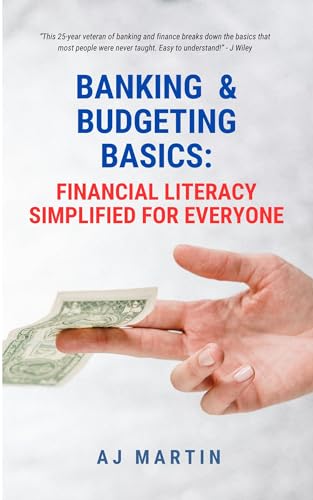 Banking and Budgeting Basics: Financial Literacy Simplified for ...