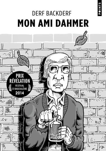 Mon ami Dahmer by Derf Backderf | Goodreads