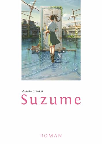 Suzume: Roman (German Edition) by Makoto Shinkai | Goodreads