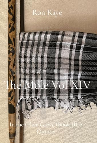 The Mole Vol XIV NWP: In the Olive Grove (Book II) A Quintet by Ronald ...