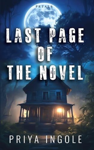 Last Page Of The Novel by Priya Ingole | Goodreads