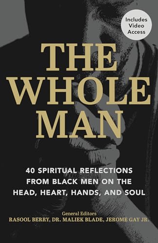 The Whole Man: 40 Spiritual Reflections from Black Men on the Head ...